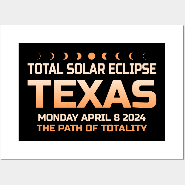 Total Solar Eclipse Texas 2024 - Total Solar Eclipse Texas 2024 - Posters and Art Prints | TeePublic